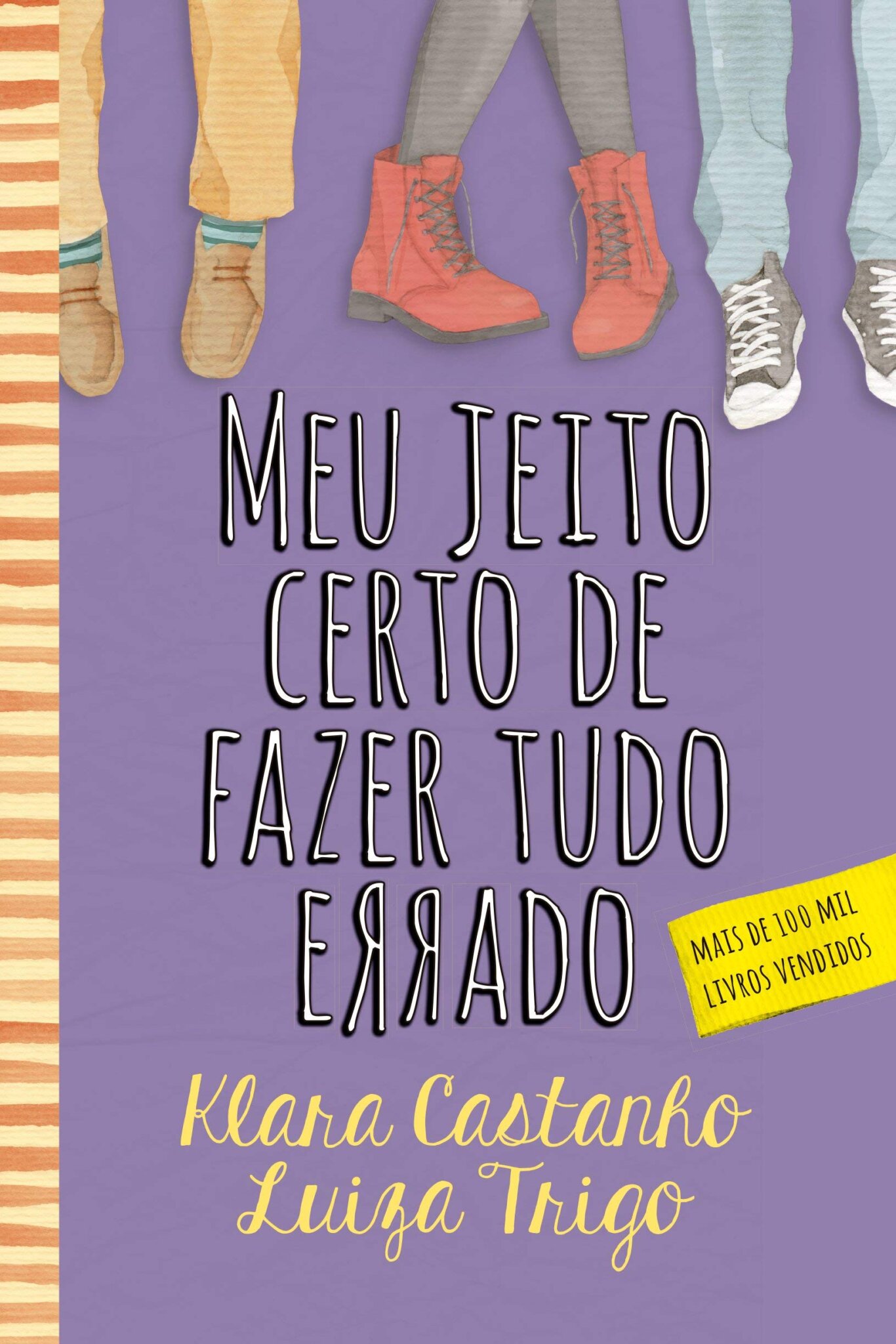 MEU JEITO CERTO DE FAZER TUDO ERRADO - KLARA CASTANHO E LUIZA TRIGO ...